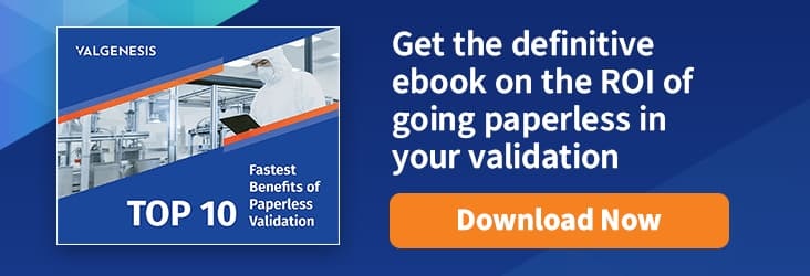 Top 10 Benefits of ValGenesis Paperless Validation